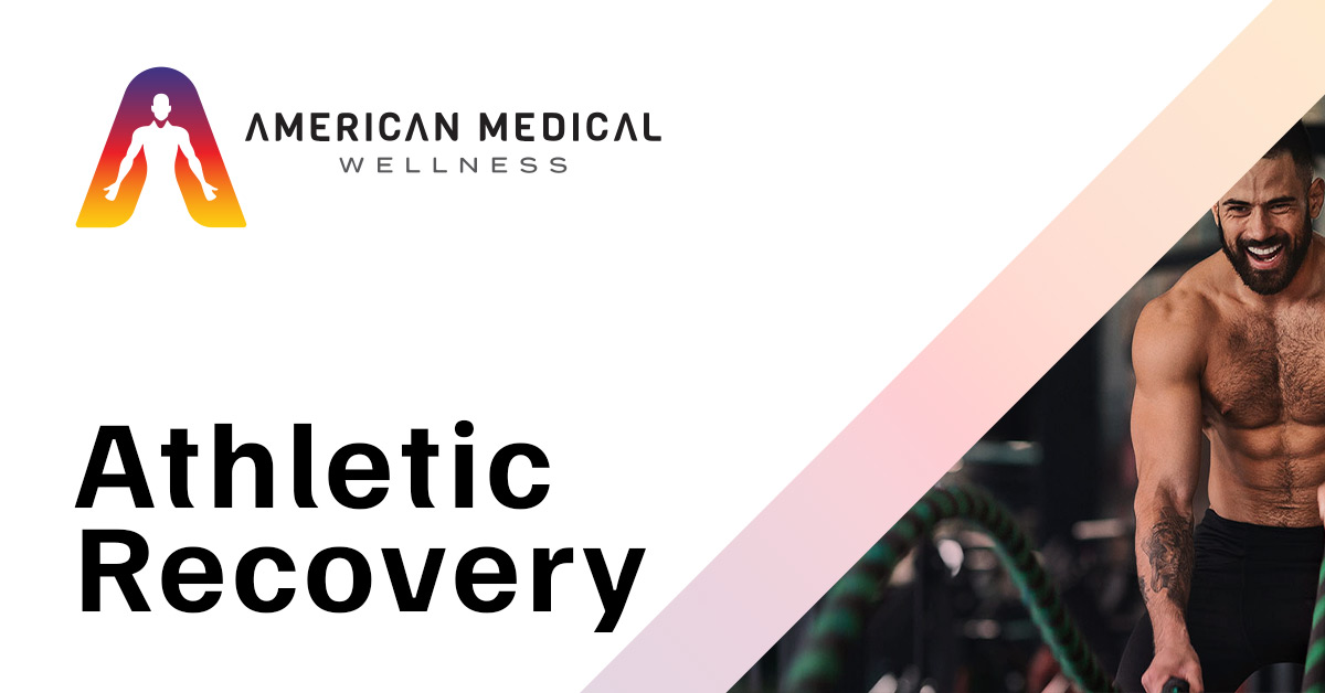 Athletic Recovery Treatments | American Medical Wellness